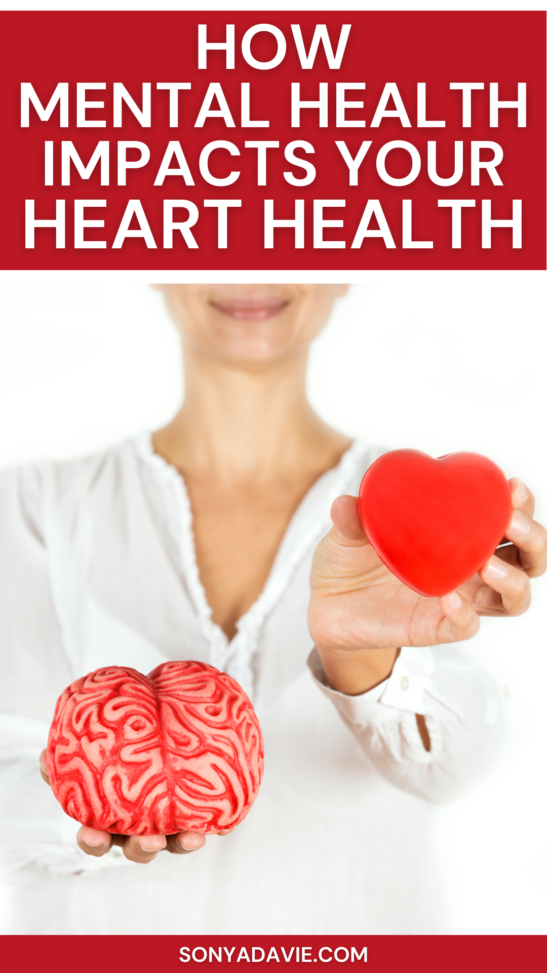 The Serious Link Between Heart Health and Mental Health - sonyadavie.com